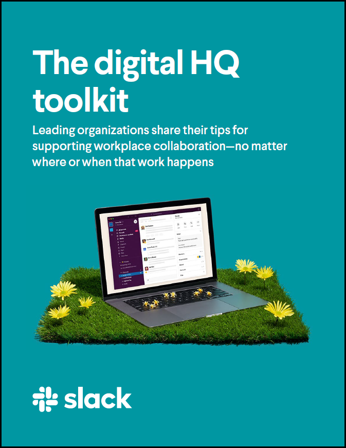 The Digital HQ Toolkit: Leading organizations share tips for workplace ...