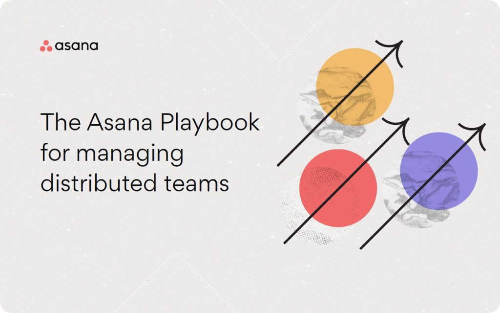 The Asana Playbook for Managing Distributed Teams – Wisdom Interface The Asana Playbook for Managing Distributed Teams – Wisdom Interface