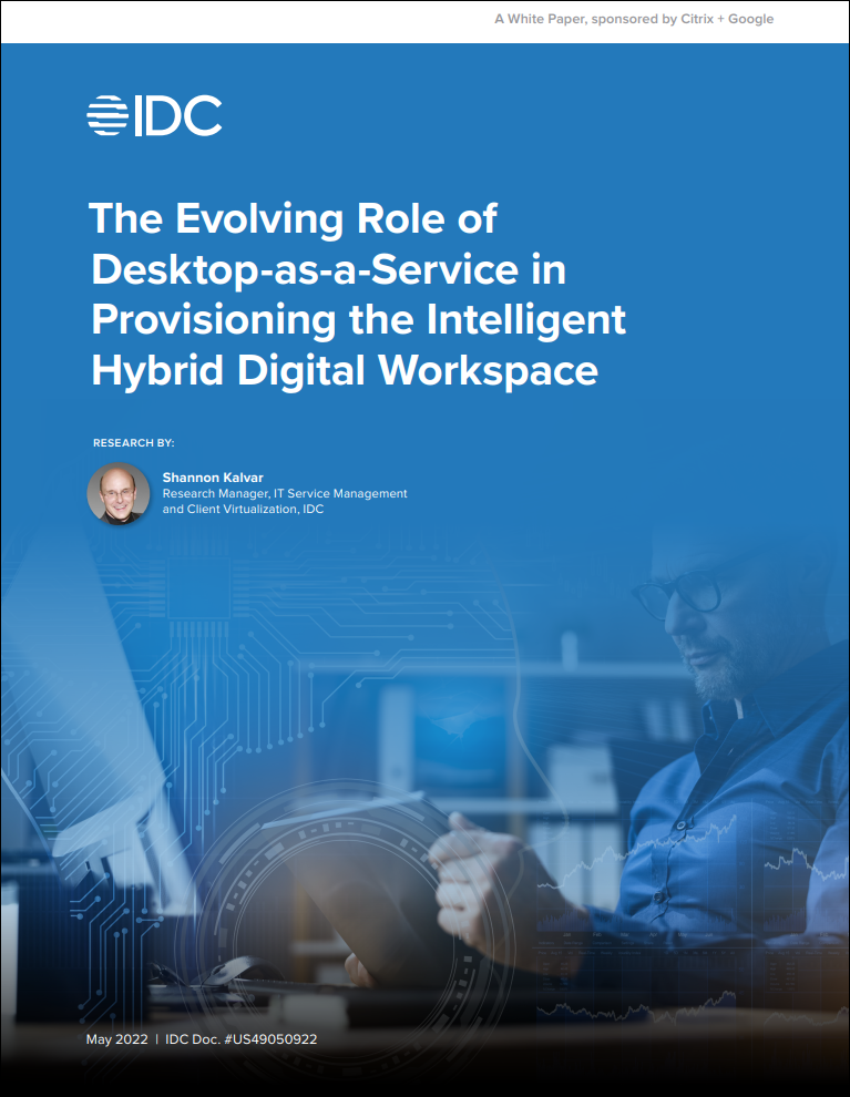 IDC WP – The Evolving Role of Desktop-as-a-Service in Provisioning the ...