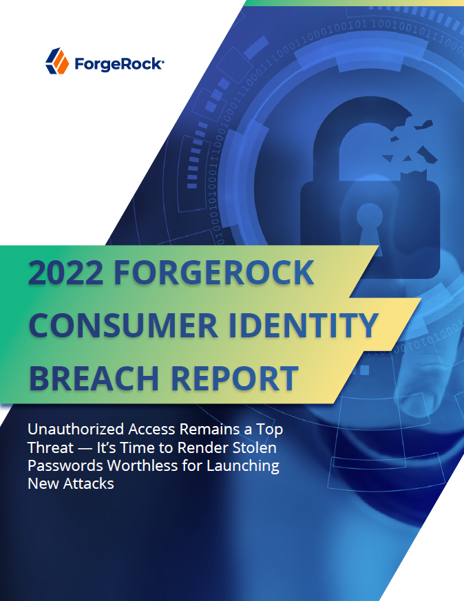 2022 ForgeRock Consumer Identity Breach Report – WisdomInterface