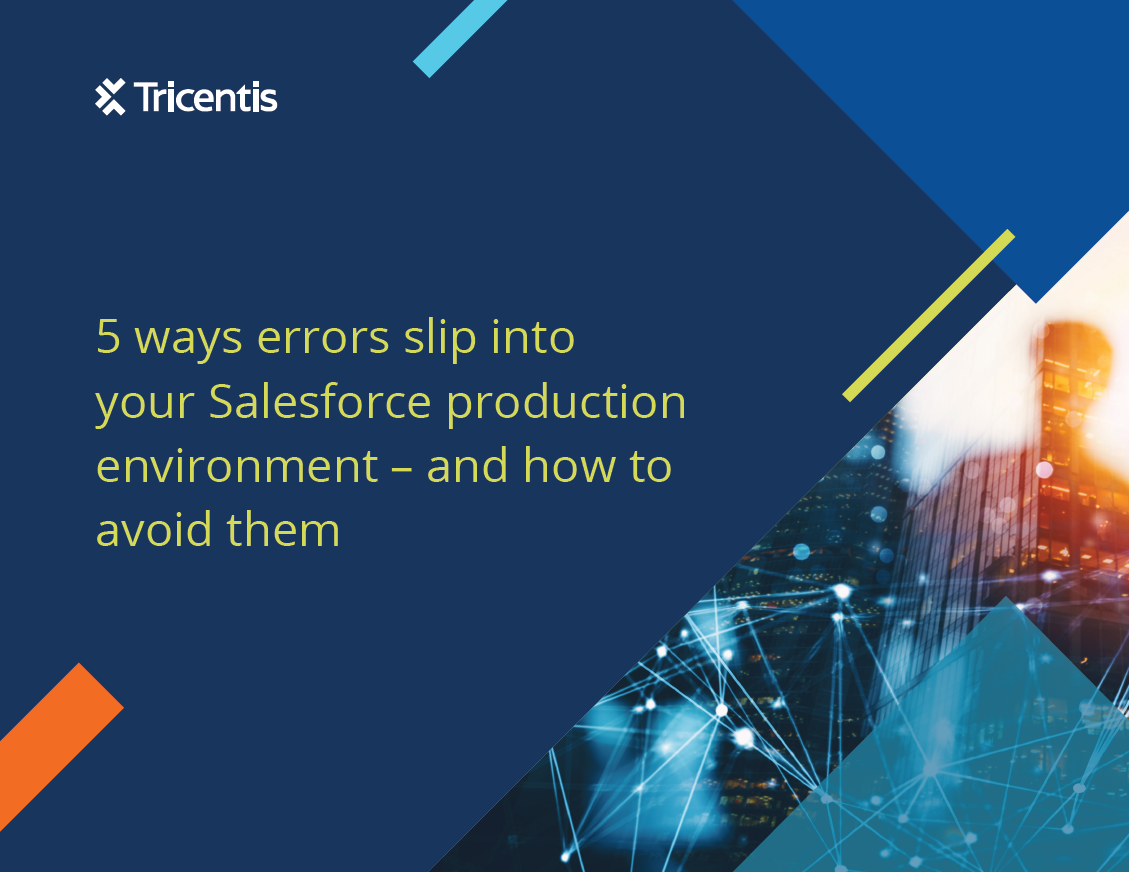5 ways errors slip into your Salesforce production environment—and how ...
