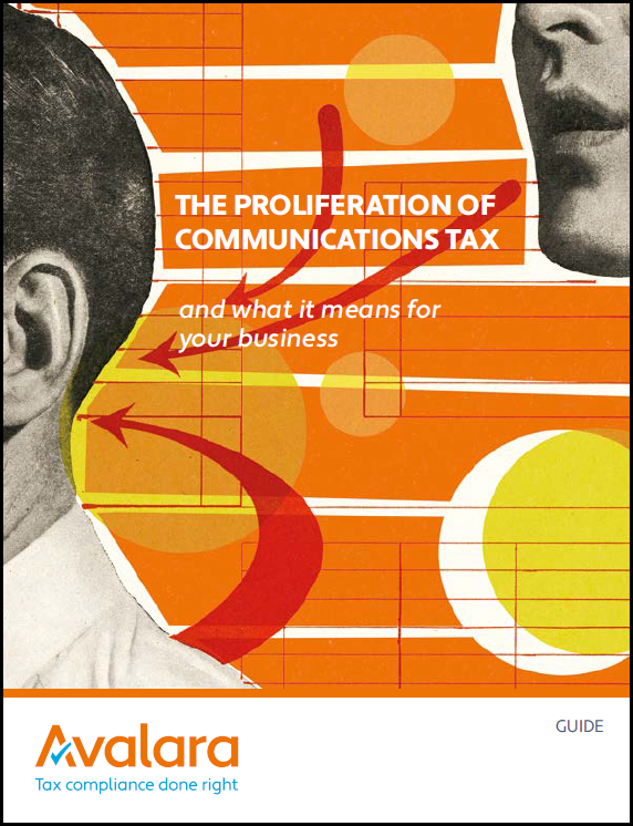 The proliferation of communications tax: What it means for your ...
