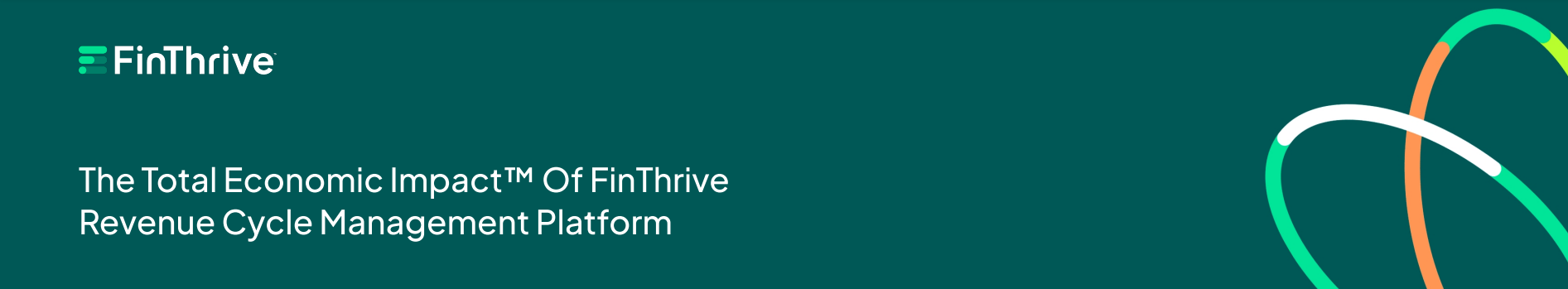 The Total Economic Impact™ Of FinThrive Revenue Cycle Management ...